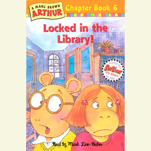Stream Arthur Locked in the Library by Marc Brown, read by Mark Linn ...