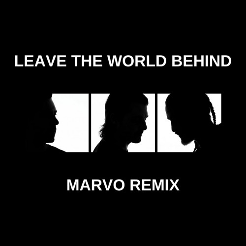 Stream Axwell, Ingrosso, Steve Angello, Laidback Luke - Leave The World ...