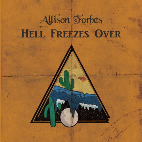 Stream Allison Forbes - Hell Freezes Over by The Same Tune | Listen ...