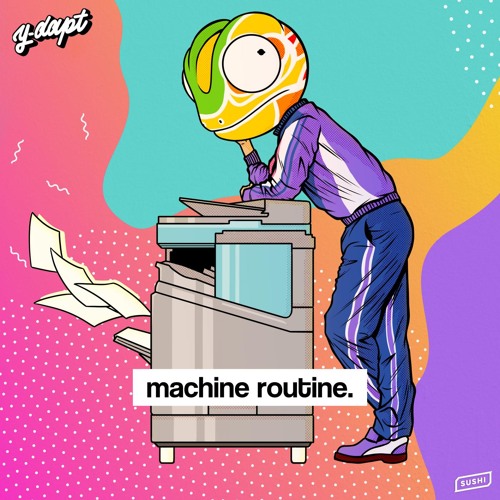 Stream Y-DAPT - Machine Routine (Back And Forth Series) by Y-DAPT ...
