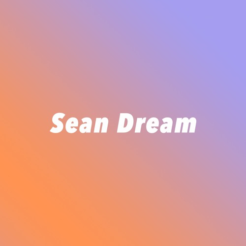 Stream Sean Dream | Listen to Sean Dream hitlist playlist online for ... Stream Sean Dream | Listen to Sean Dream hitlist playlist online for ...