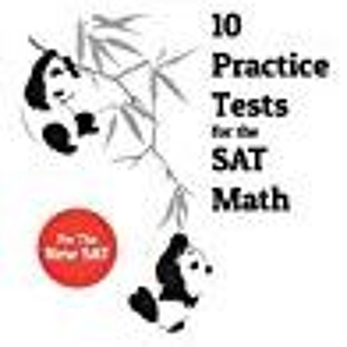 Stream DOWNLOAD The College Panda's 10 Practice Tests for the SAT Math ...