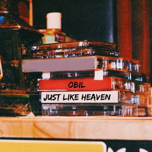 Stream Obil - Just Like Heaven by Obil | Listen online for free on ...