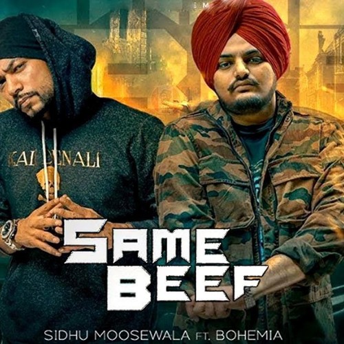 Same Beef - Bohemia Ft. Sidhu Moosewala Official Song Byg Byrd New ... Same Beef - Bohemia Ft. Sidhu Moosewala Official Song Byg Byrd New ...