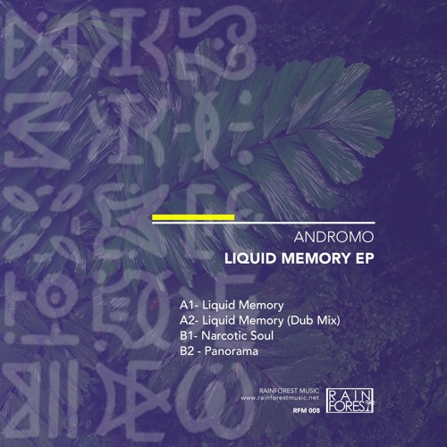 Stream Rainforest Music | Listen to Andromo - Liquid Memory EP PREVIEW playlist online for free ...