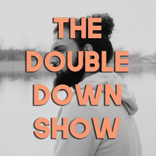 Stream The Double Down Show | Listen to The Double Down Show playlist ...