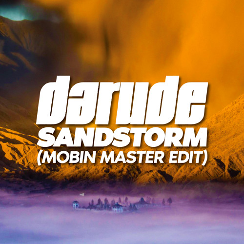 Stream Darude - Sandstorm (Mobin Master edit) by Mobin Master | Listen ...
