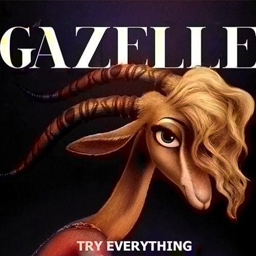 Stream Gazelle - Try Everything (Haha Funny Meme Edition) by ...