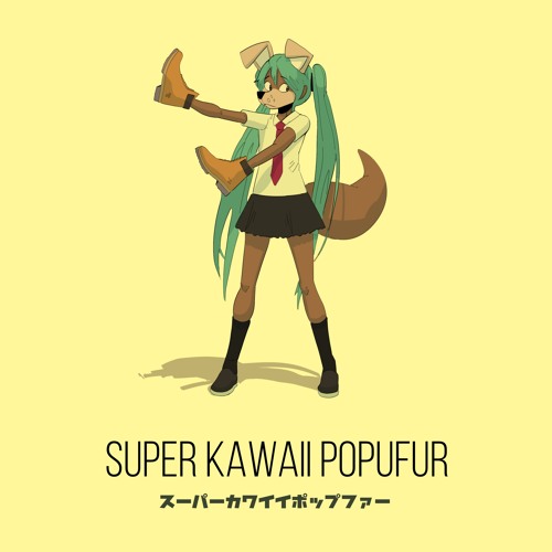 Stream Super Kawaii Popufur by KomDog | Listen online for free on ...