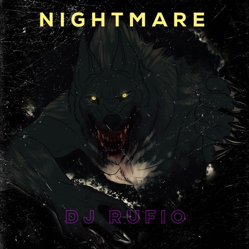 Stream Dj Rufio- Nightmare by DJ RUFIO | Listen online for free on ...