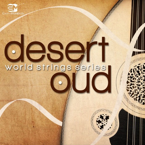 Stream Desert Oud - World Strings Series - Demo Song by EarthMoments ...