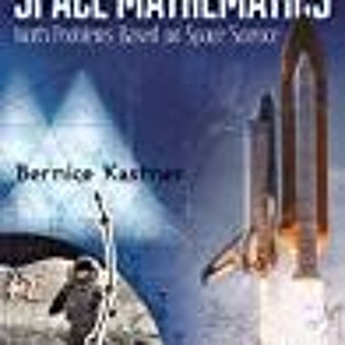 Stream [PDF] DOWNLOAD Space Mathematics Math Problems Based on Space ...