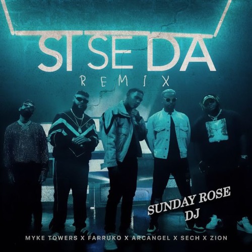 Stream 96(IO) - SI SE DA REMIX - MYKE TOWERS FT. FARRUKO,ARCANGEL,SECH ...