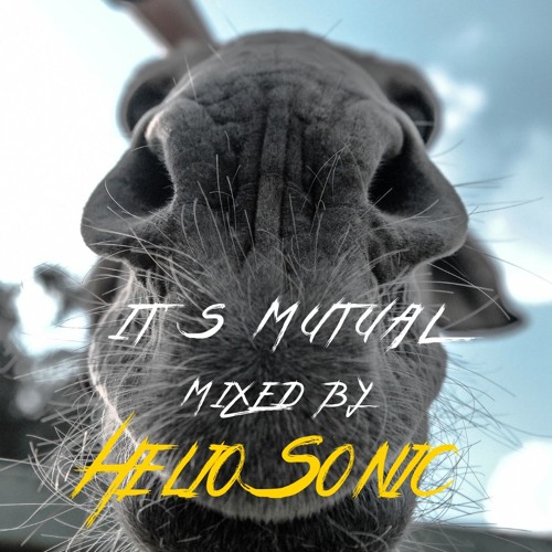 Stream Heliocast #20- It's Mutual by Heliosonic | Listen online for ...