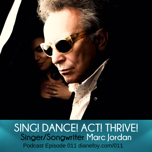 Stream episode Marc Jordan, Singer songwriter by Sing! Dance! Act ...