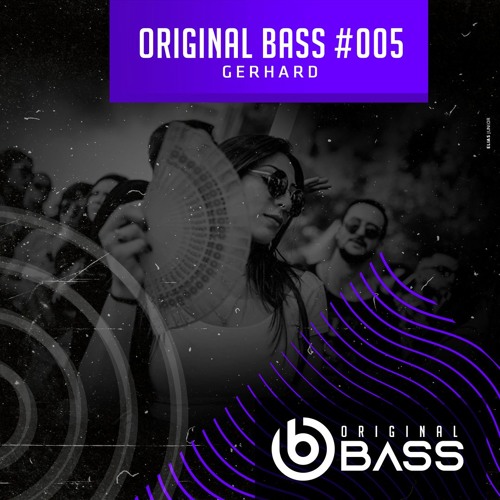 Stream GERHARD Mix For Original Bass Oficial #005 by Original Bass ...