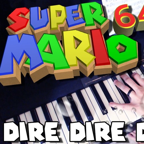 Stream Dire Dire Docks "Super Mario 64" | Piano + Strings Cover by ...