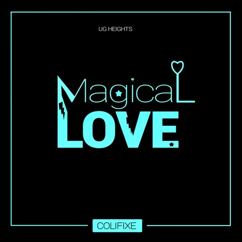 Stream Magical Love - Colifixe by COLIFIXE | Listen online for free on ...