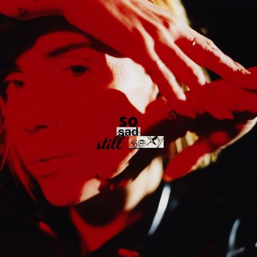 Stream 𝖒 𝖕 𝖌 | Listen to so sad still sexy playlist online for free on ...