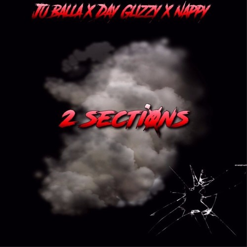 Stream 2 Section - Ju Martin X Day Glizzy X N@ppy by Ju Martin | Listen ...