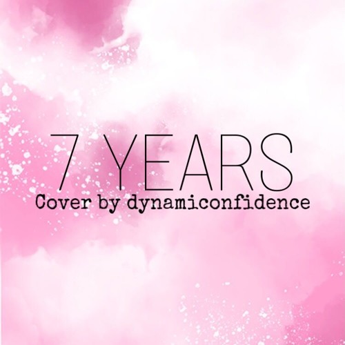 Stream 7 Years Remix Cover By deadlyydee by deadlyydee | Listen online ...