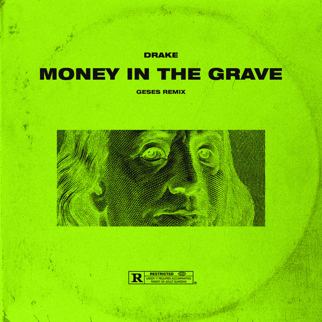 Stream Drake - Money In The Grave (GESES Remix) *PLAYED BY DIPLO ...