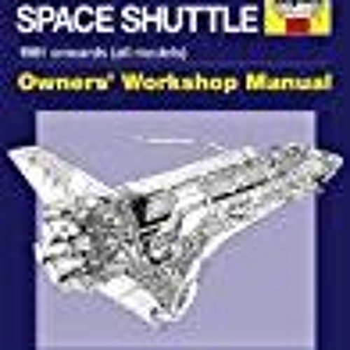 Stream [PDF] DOWNLOAD NASA Space Shuttle Manual An Insight into the ...