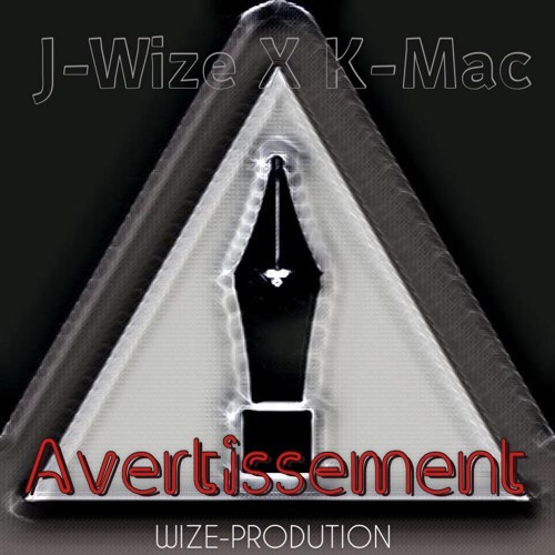 Stream J - Wize X K - Mac - Avertissement by J-wize (Graisse-Prod) | Listen online for free on ...