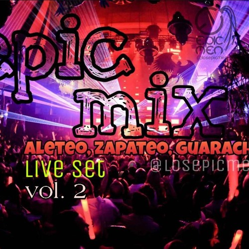 Stream EPIC GUARACHA 2 ( MEZCLA EN VIVO) by Epic Men show dj | Listen online for free on SoundCloud