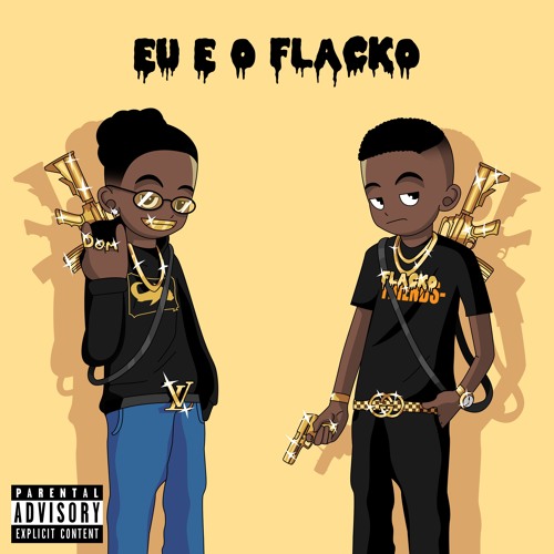 Stream @domlaike - Eu e o Flacko Feat. @yfg.flacko ( Audio Oficial ) by ...