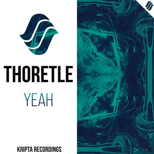 Stream Thoretle | Listen to Thoretle - Yeah! [Kripta Recordings ...