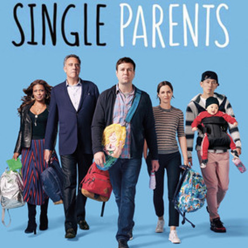 Stream Music Speaks | Listen to Single Parents Season 2 ABC Soundtrack ...