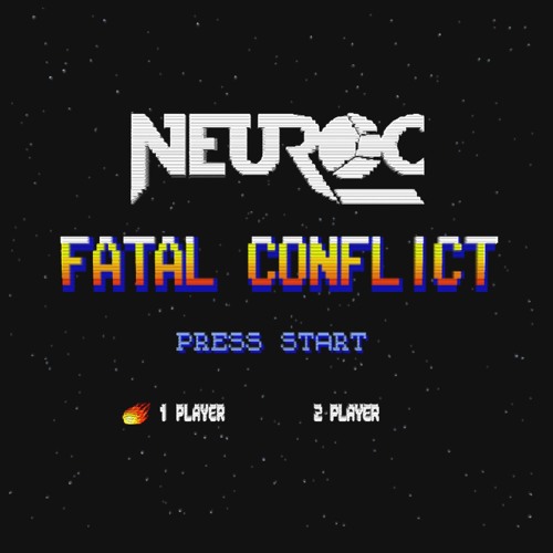Fatal Conflict by Neuroc | Free Listening on SoundCloud
