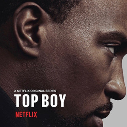 Stream Greg | Listen to Top Boy Netflix Soundtrack playlist online for ...