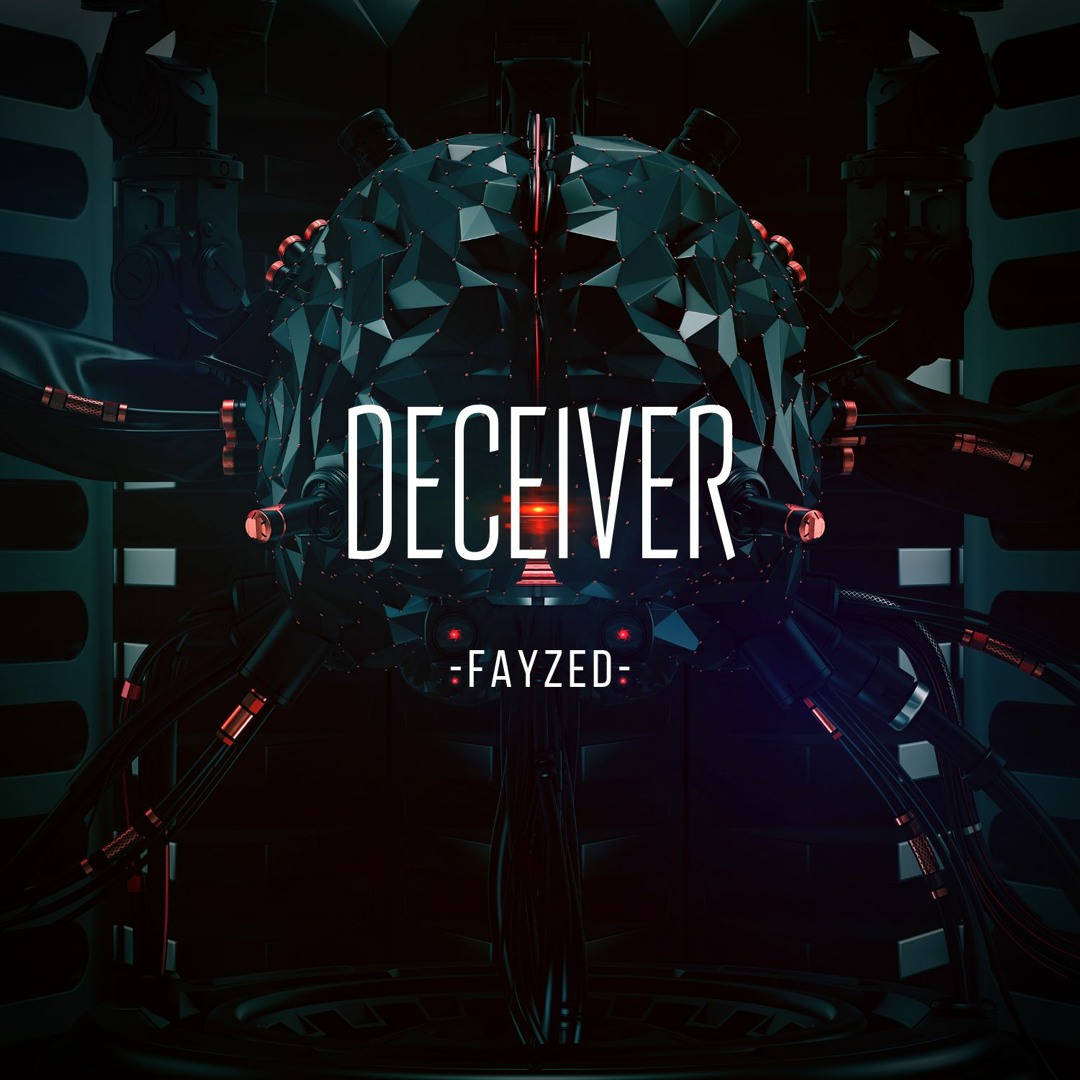 Stream Deceiver by FAYZED | Listen online for free on SoundCloud