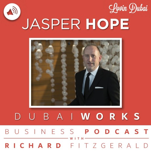 Stream DUBAI WORKS EP 35: Jasper Hope, CEO of Dubai Opera by DUBAI ...
