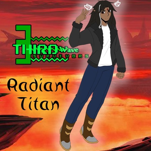 Stream Radiant Titan by Third Wave Survivors OST | Listen online for ...