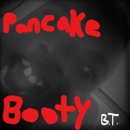 Pancake Booty