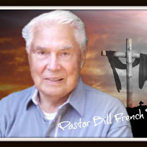 Stream Pastor Bill French SR Family Study "Obedience To God's Word" by ...