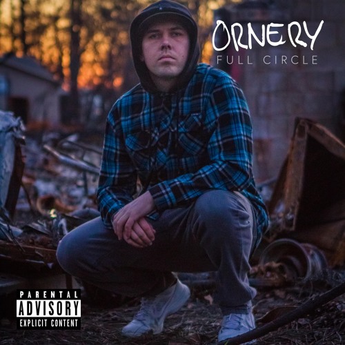 Stream Ornery | Listen to Full Circle EP playlist online for free on ...