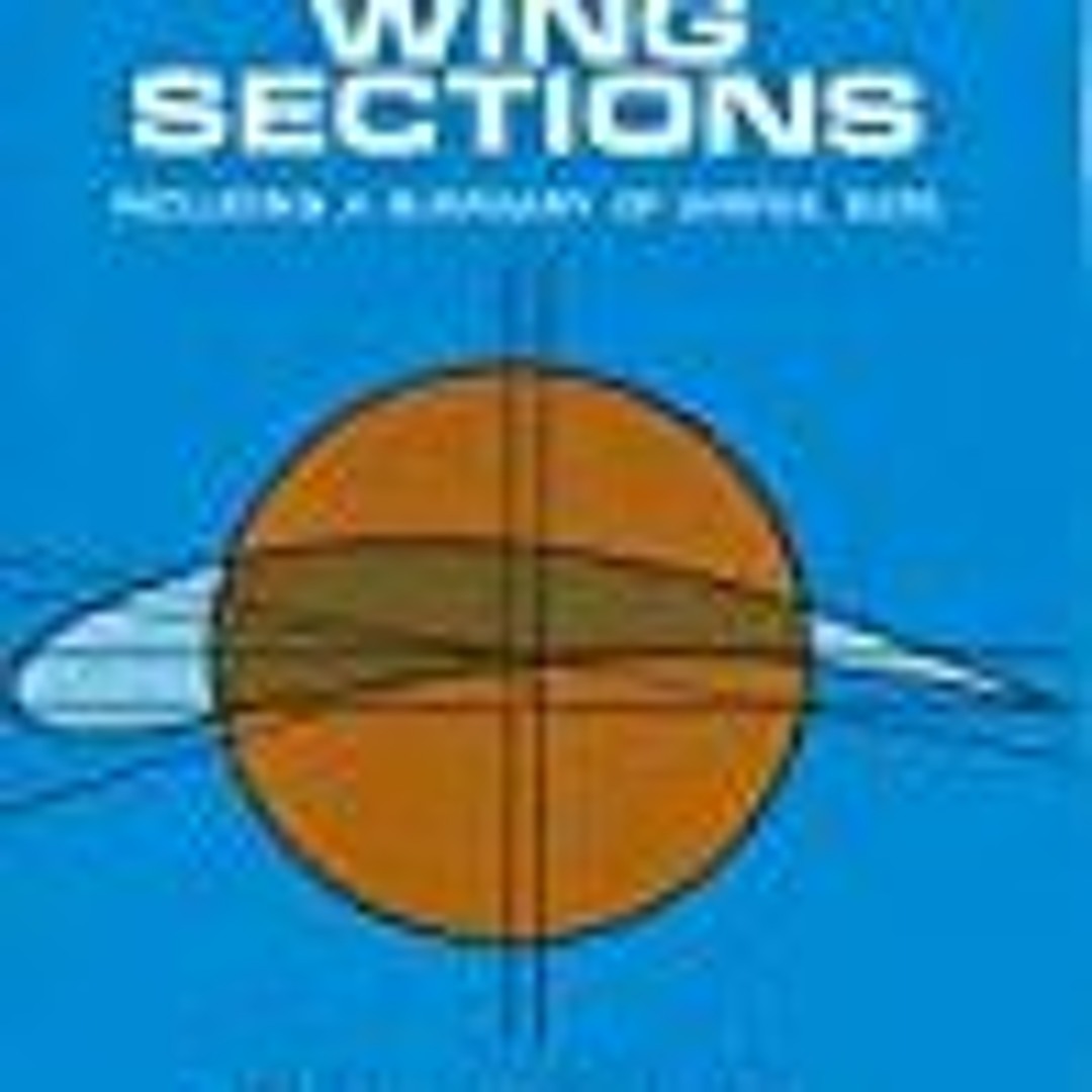 Stream DOWNLOAD Theory of Wing Sections Including a Summary of Airfoil ...