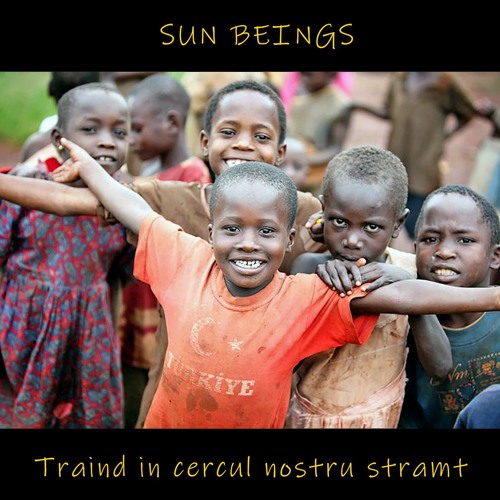 Stream Sun Beings (Traind In Cercul Nostru Stramt) by Gabriel Sandu ...