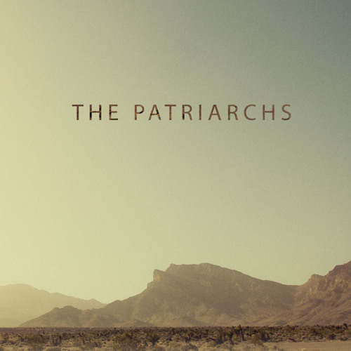 Stream The Patriarchs, Part 1 by Stillwater Bible Church | Listen ...