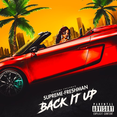 Stream BACK IT UP-SUPREME-FRESHMAN(PROD.ARCAZEONTHEBEAT) by SUPREME ...