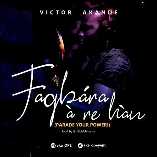 Stream FAGBARA RE HAN by Victor Akande | Listen online for free on ...