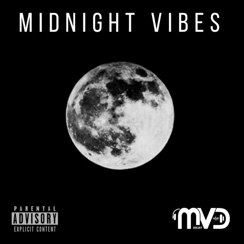 Midnight Vibes by DJ #MVD. | Free Listening on SoundCloud