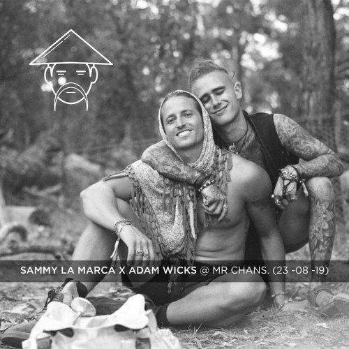 Stream Sammy La Marca & Adam Wicks @ Mr Chans [23/8/19] by SAMMY LA ...