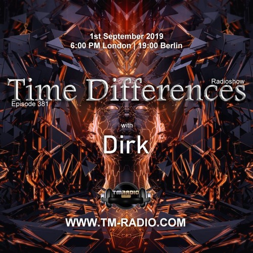 Stream Dirk - Host Mix Part I - Time Differences 381 (1st September ...