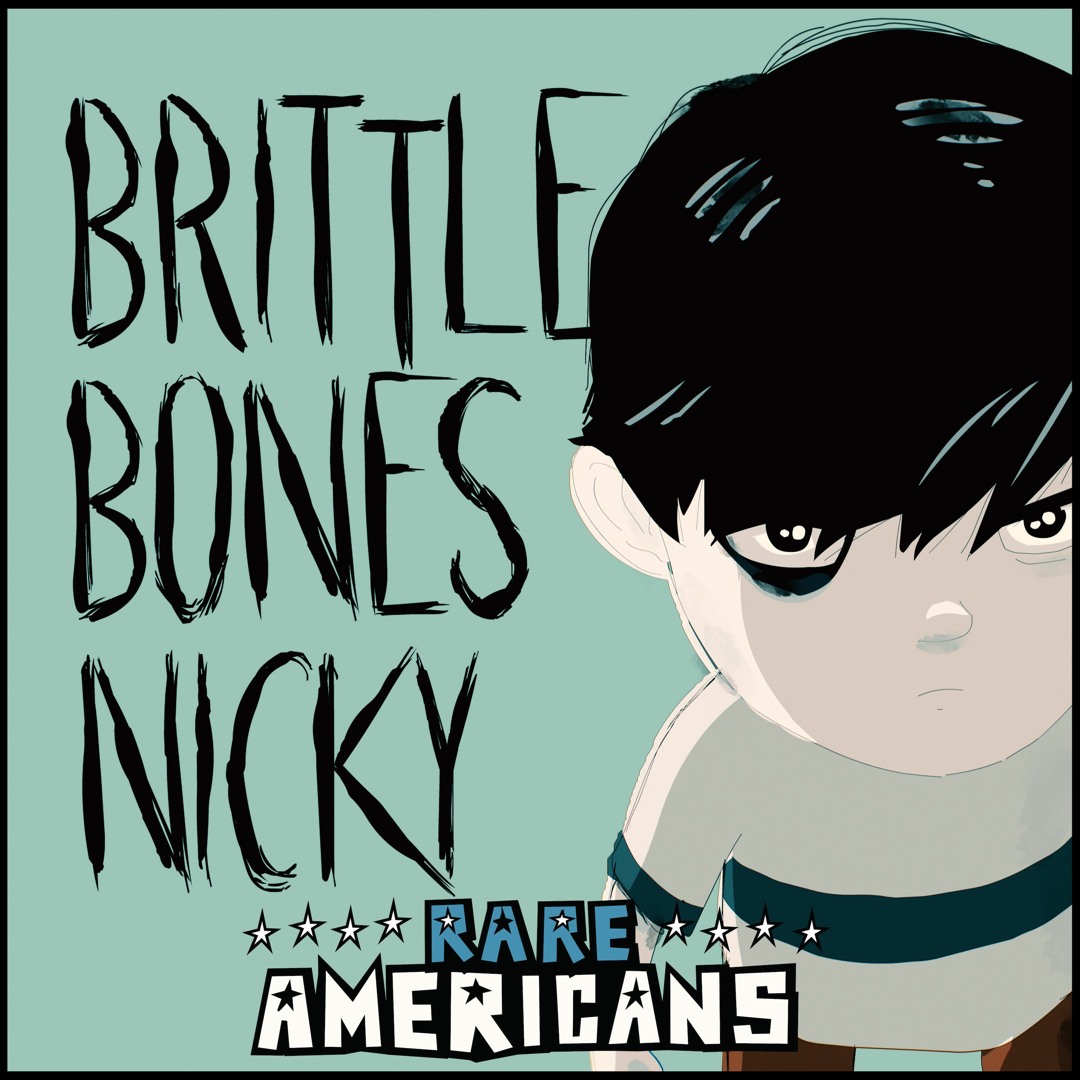 Stream Brittle Bones Nicky by Rare Americans | Listen online for free ...