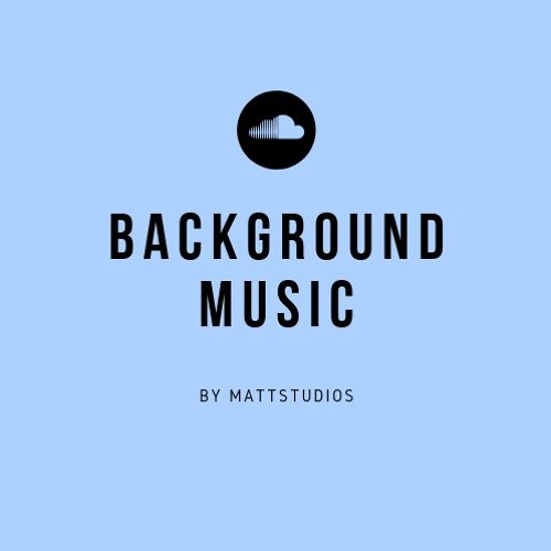 Stream Background 2 by Matt-Studios | Listen online for free on SoundCloud